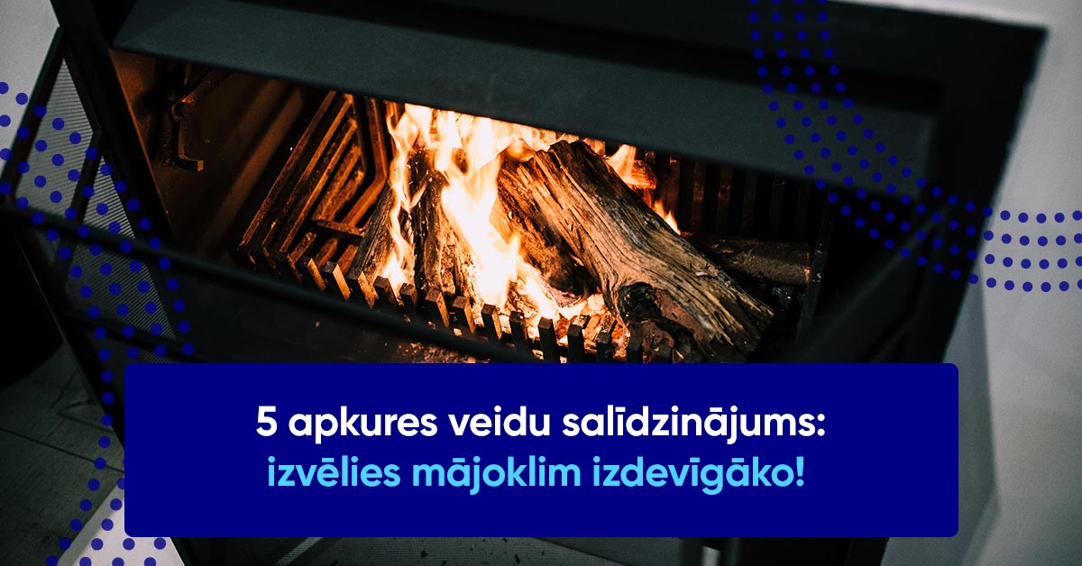 Kāds ir piemērotākais apkures veids? |Blogs